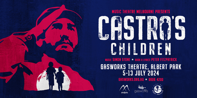 World Premiere of new Aussie musical Castro’s Children – 88.3 Southern FM